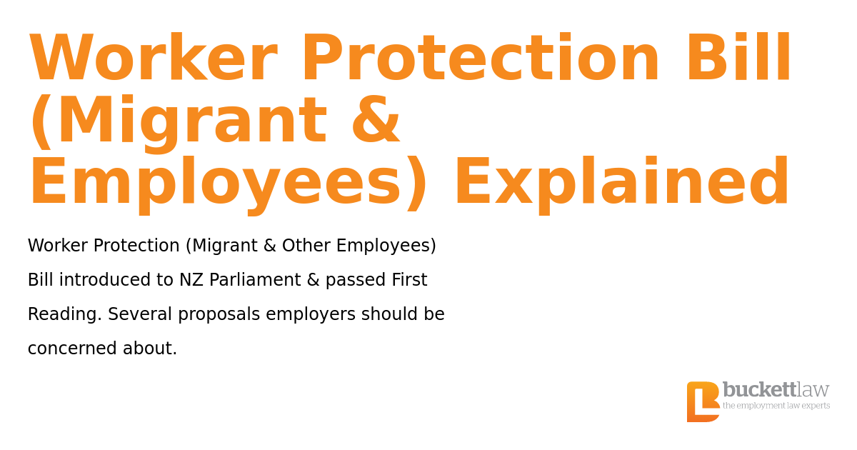 Worker Protection Bill (Migrant & Employees) Explained | BuckettLaw